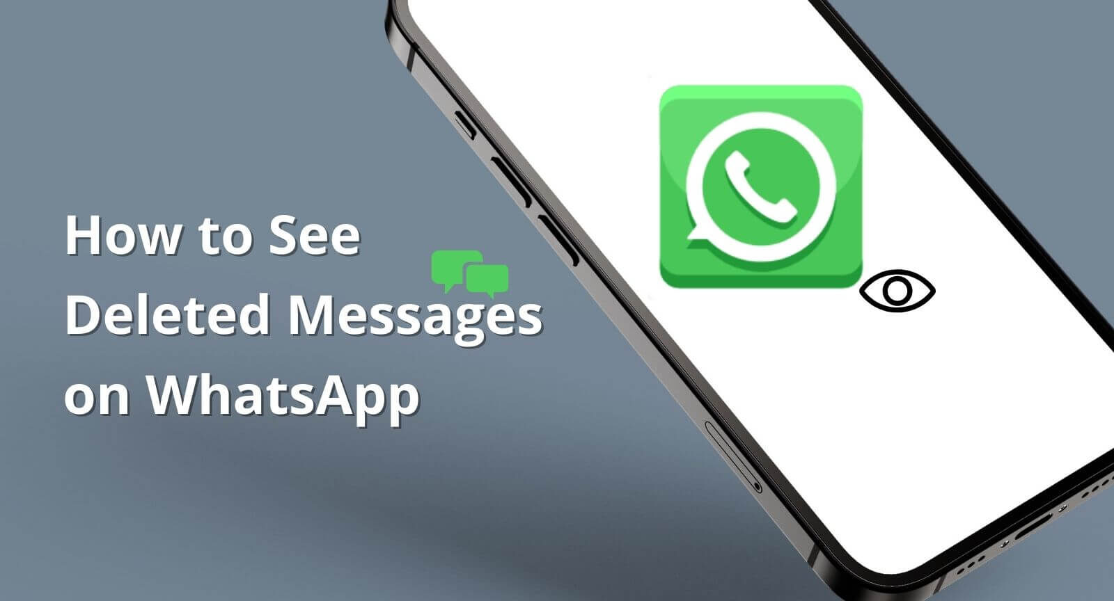 How To See Deleted WhatsApp Messages In 2023